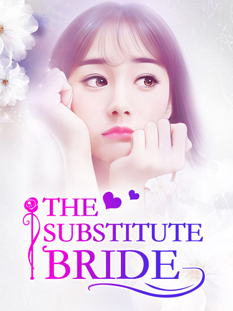 The Substitute Bride (Mi Lu) - Novel Updates