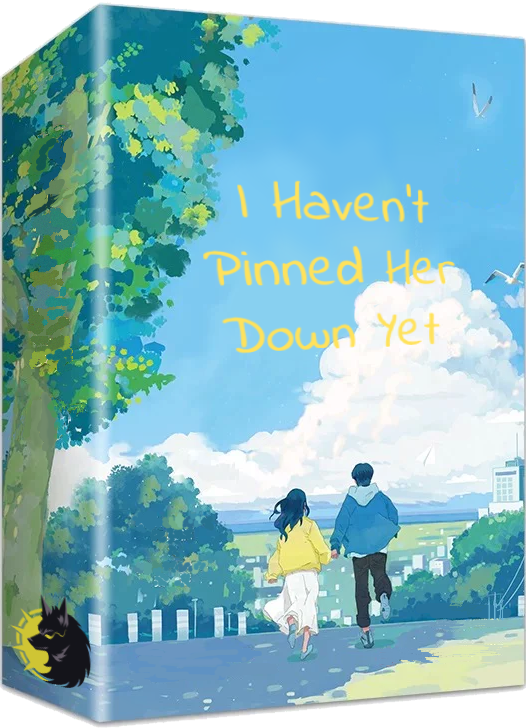 I Haven’t Pinned Her Down Yet - Novel Updates