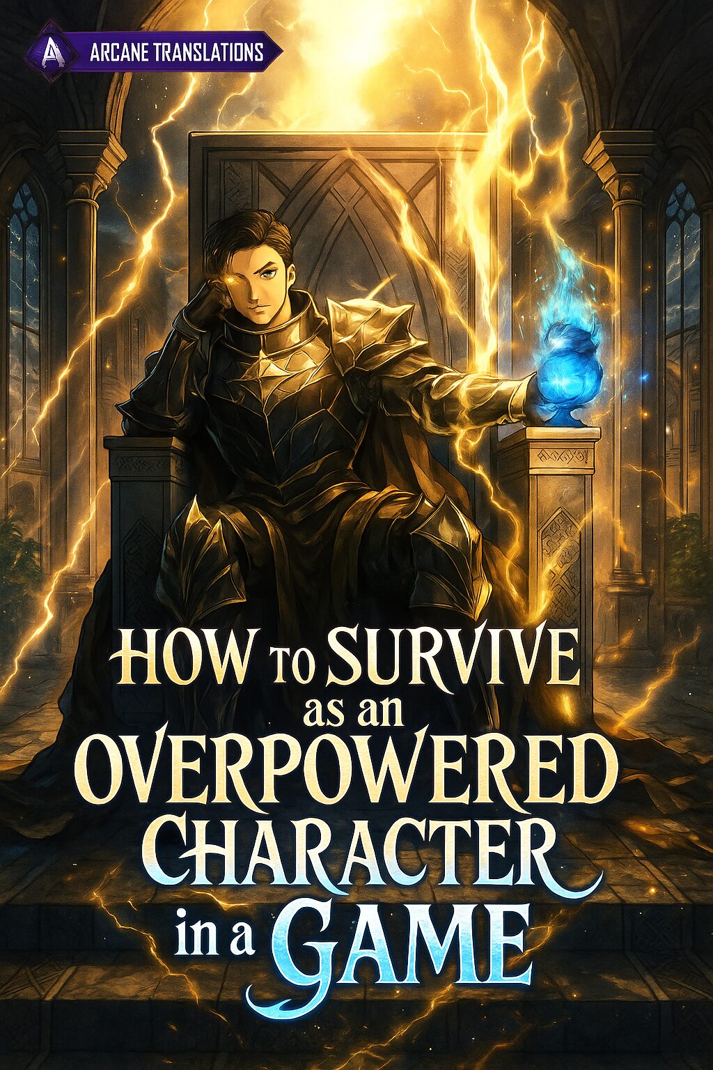 How to Survive as an Overpowered Character in a Game - Novel Updates